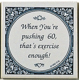 Magnet Tiles Quotes: Pushing 60 Is Exercise